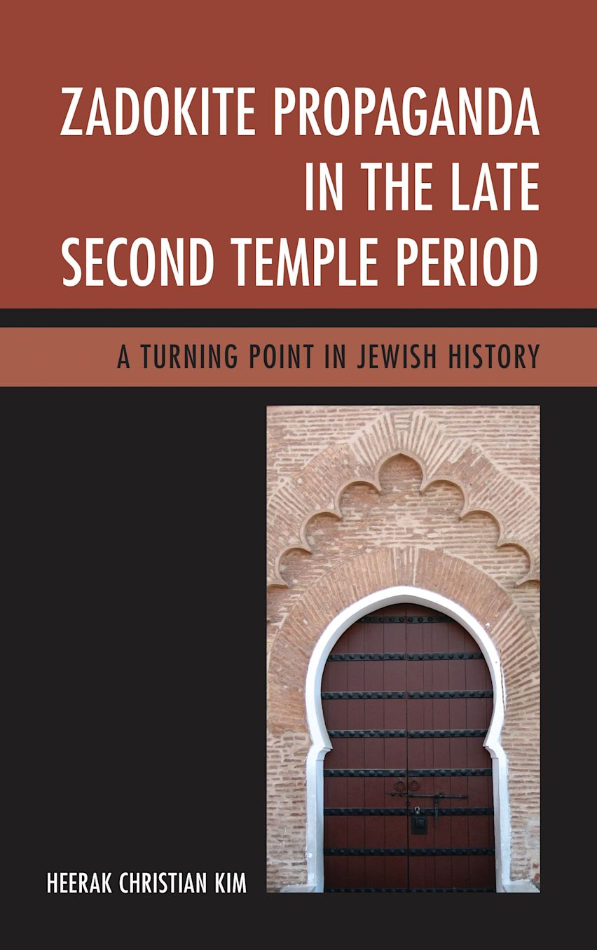 Zadokite Propaganda in the Late Second Temple Period: A Turning Point ...