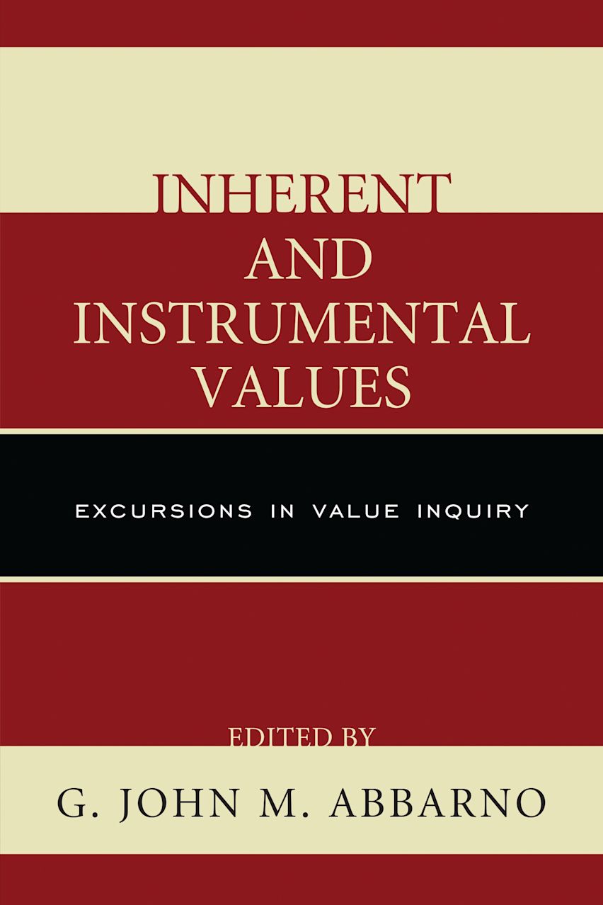 Inherent and Instrumental Values: Excursions in Value Inquiry: G. John ...