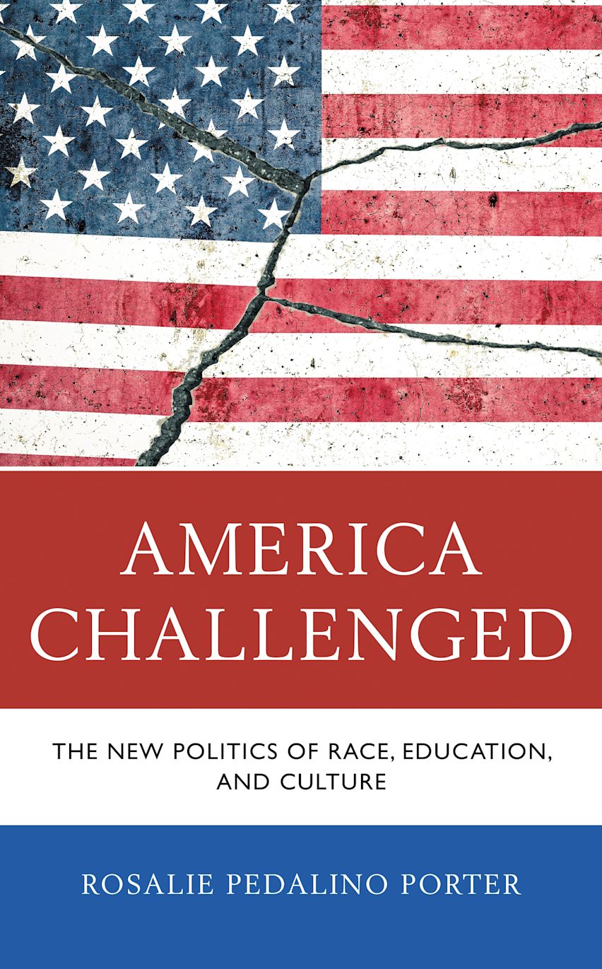 America Challenged: The New Politics of Race, Education, and Culture ...