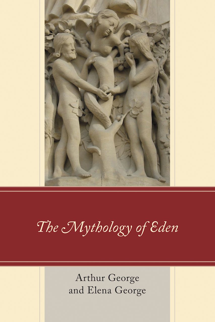 The Mythology of Eden: : Arthur George: Hamilton Books - Bloomsbury