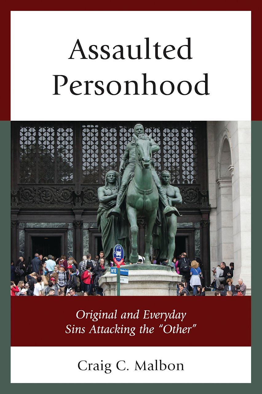 Assaulted Personhood: Original and Everyday Sins Attacking the “Other ...