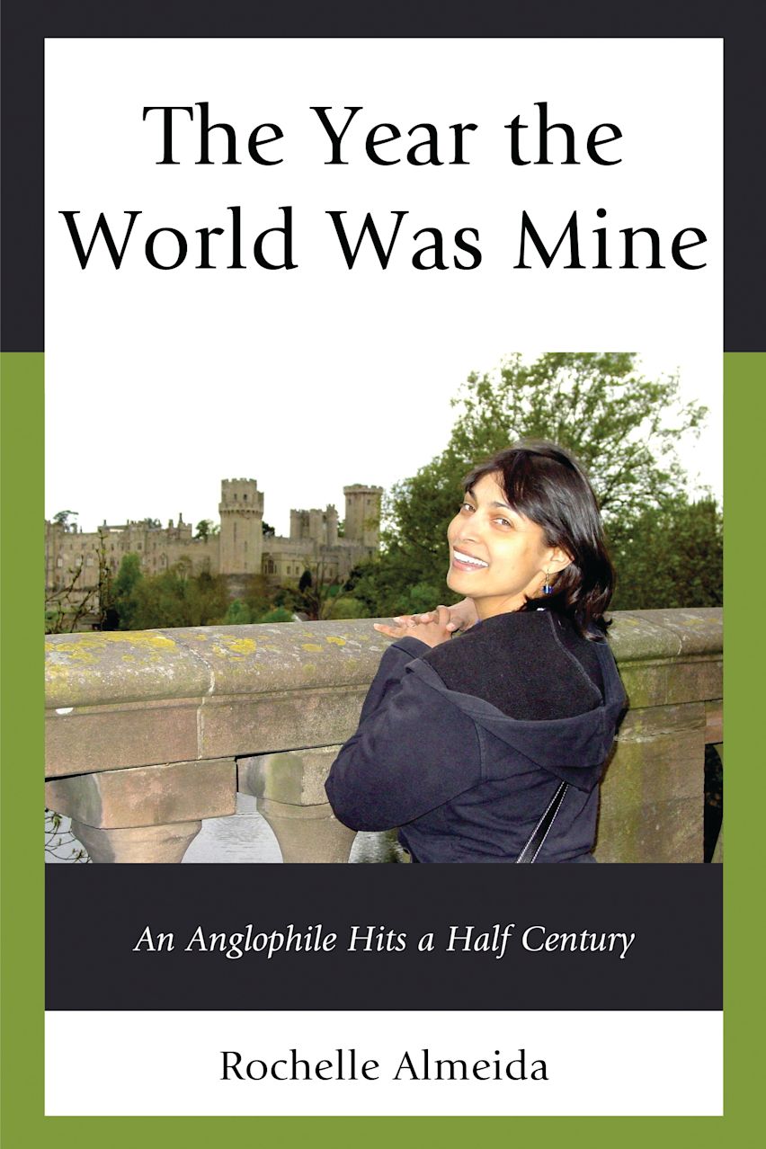 The Year the World Was Mine: An Anglophile Hits a Half Century ...