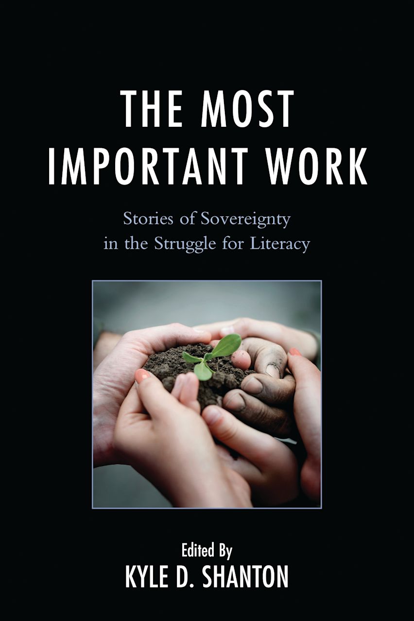 The Most Important Work: Stories of Sovereignty in the Struggle for ...