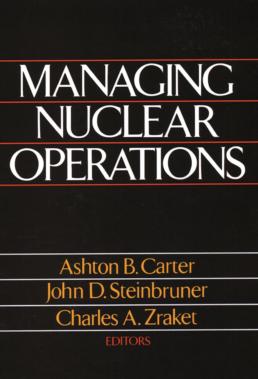 Managing Nuclear Operations: : Ashton Carter: Brookings Institution Press