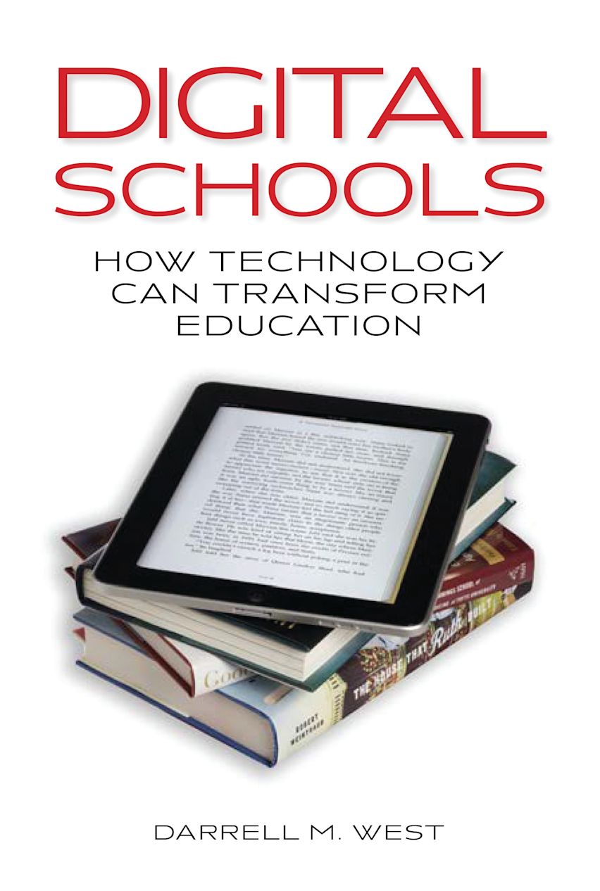 Digital Schools: How Technology Can Transform Education: Darrell M ...