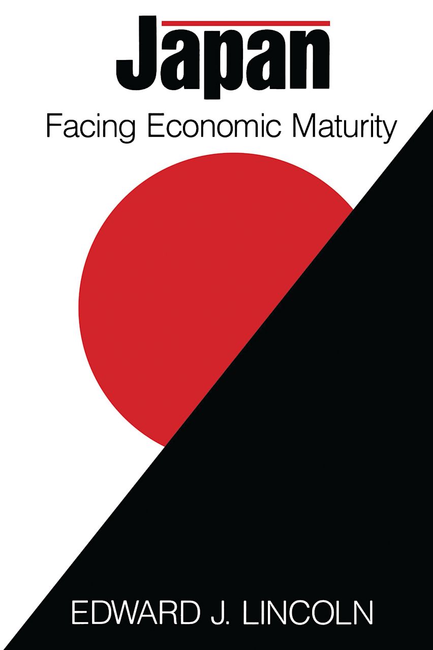 Japan: Facing Economic Maturity: Edward J. Lincoln: Brookings ...