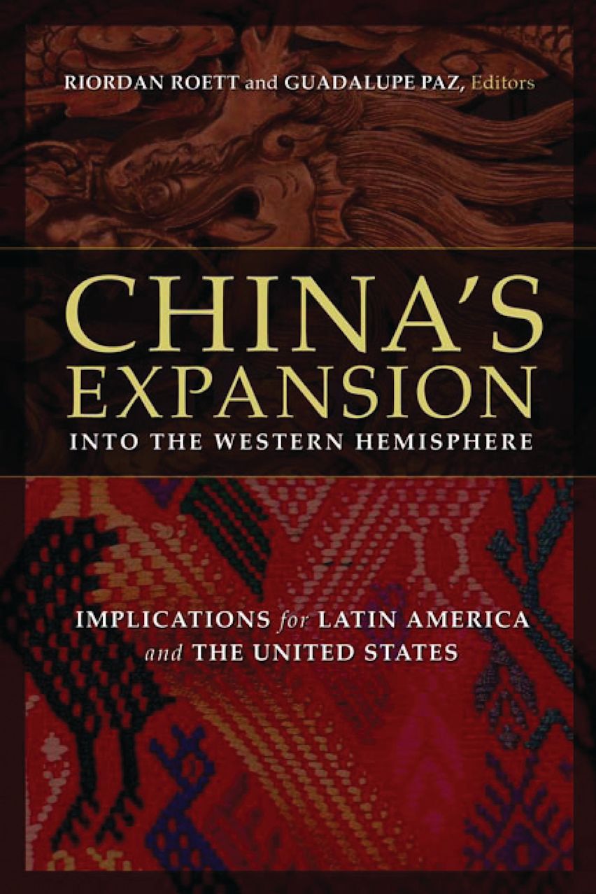 China's Expansion into the Western Hemisphere: Implications for Latin ...