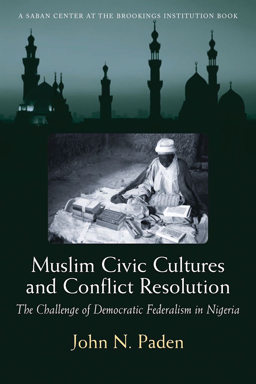 Muslim Civic Cultures and Conflict Resolution: The Challenge of ...
