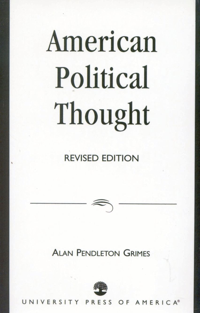 American Political Thought: : Alan Pendleton Grimes: University Press ...