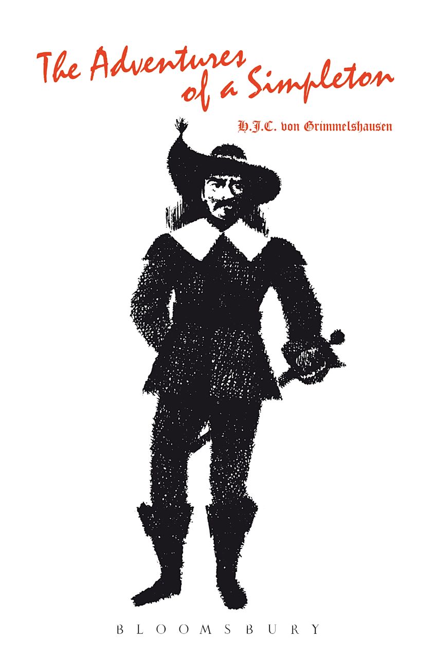 Adventures of a Simpleton: : Hans Jacob Christoffel von Grimmelshausen ...