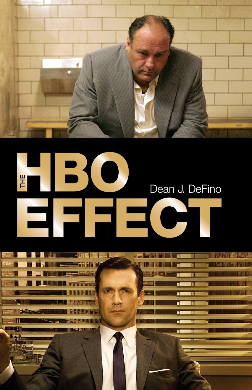 The HBO Effect: : Dean J. DeFino: Bloomsbury Academic - Bloomsbury