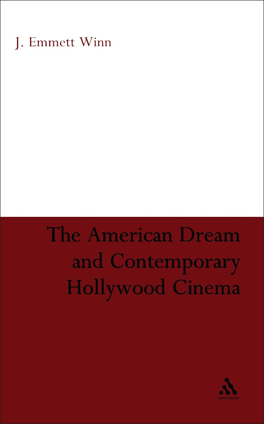 The American Dream and Contemporary Hollywood Cinema: : J. Emmett Winn ...