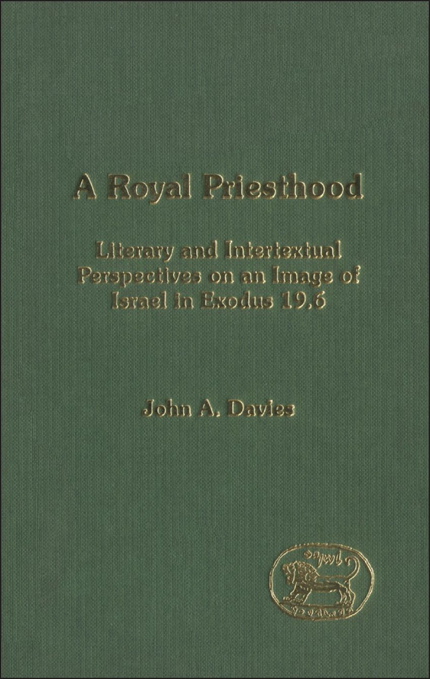 A Royal Priesthood: Literary and Intertextual Perspectives on an Image ...