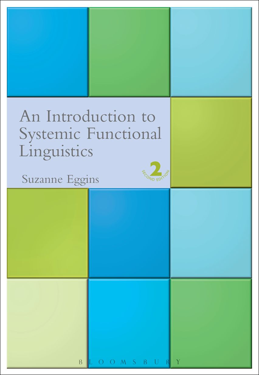 Introduction to Systemic Functional Linguistics: 2nd Edition: Suzanne Eggins: Continuum - Bloomsbury