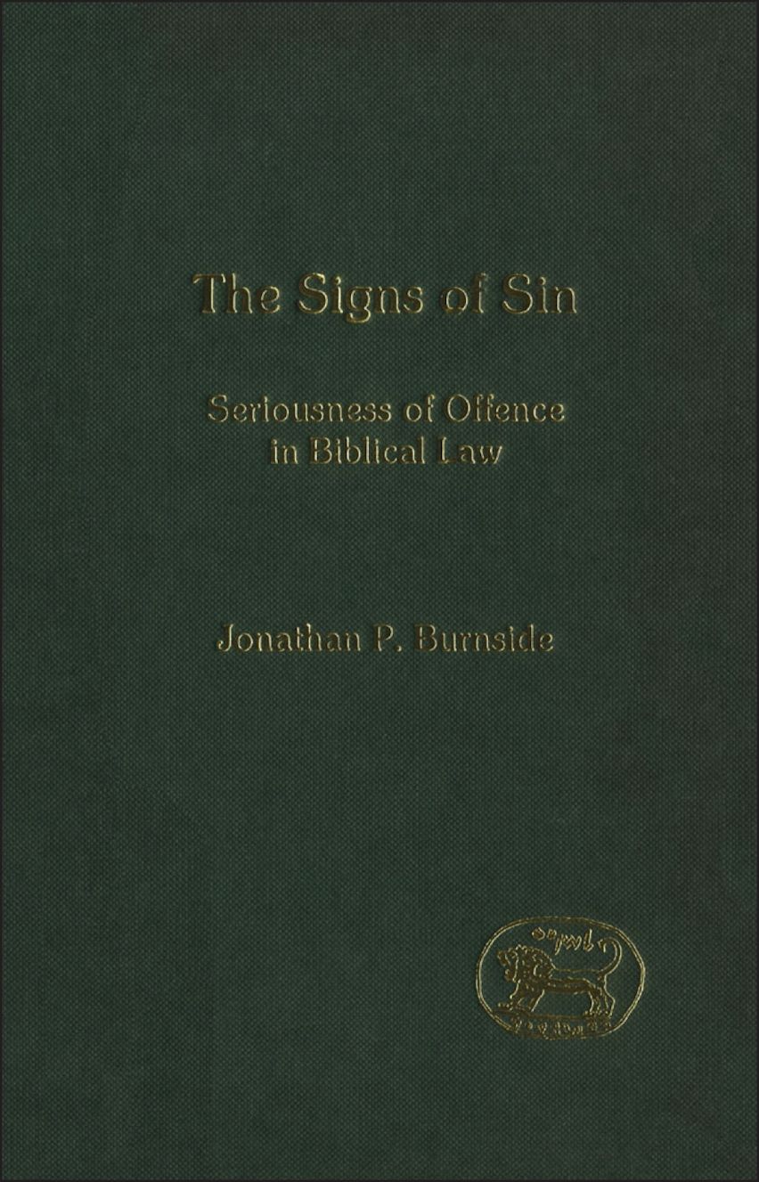 The Signs of Sin: Seriousness of Offence in Biblical Law: The Library ...