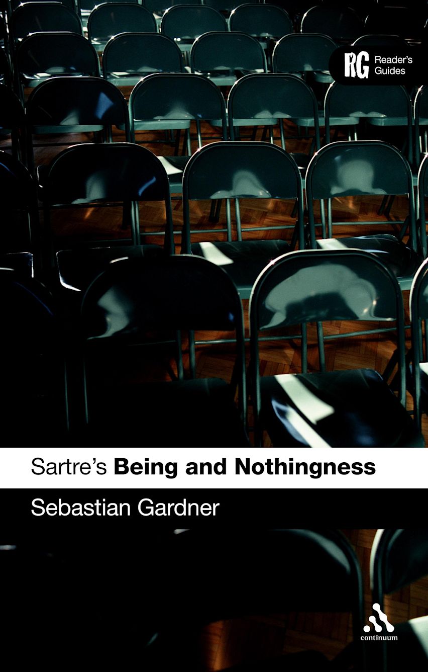 Sartre's 'Being and Nothingness': A Reader's Guide: Reader's Guides ...