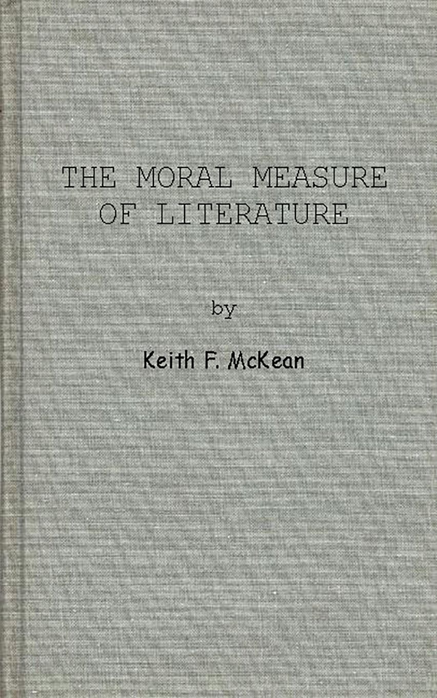 The Moral Measure of Literature: : Keith McKean: Praeger - Bloomsbury