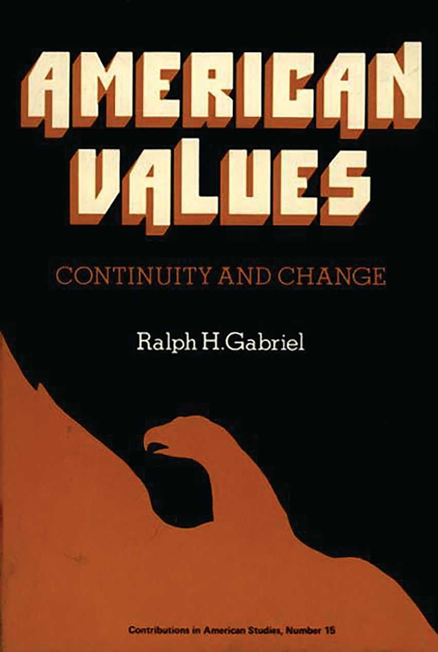 American Values: Continuity and Change: Contributions in American ...