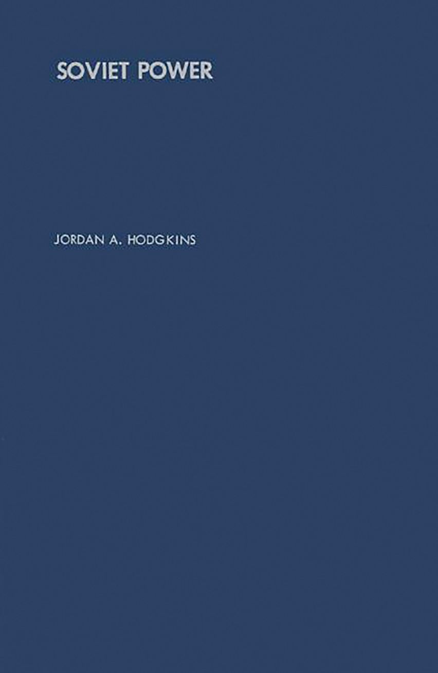 Soviet Power: Energy Resources, Production and Potentials: Jordan A ...