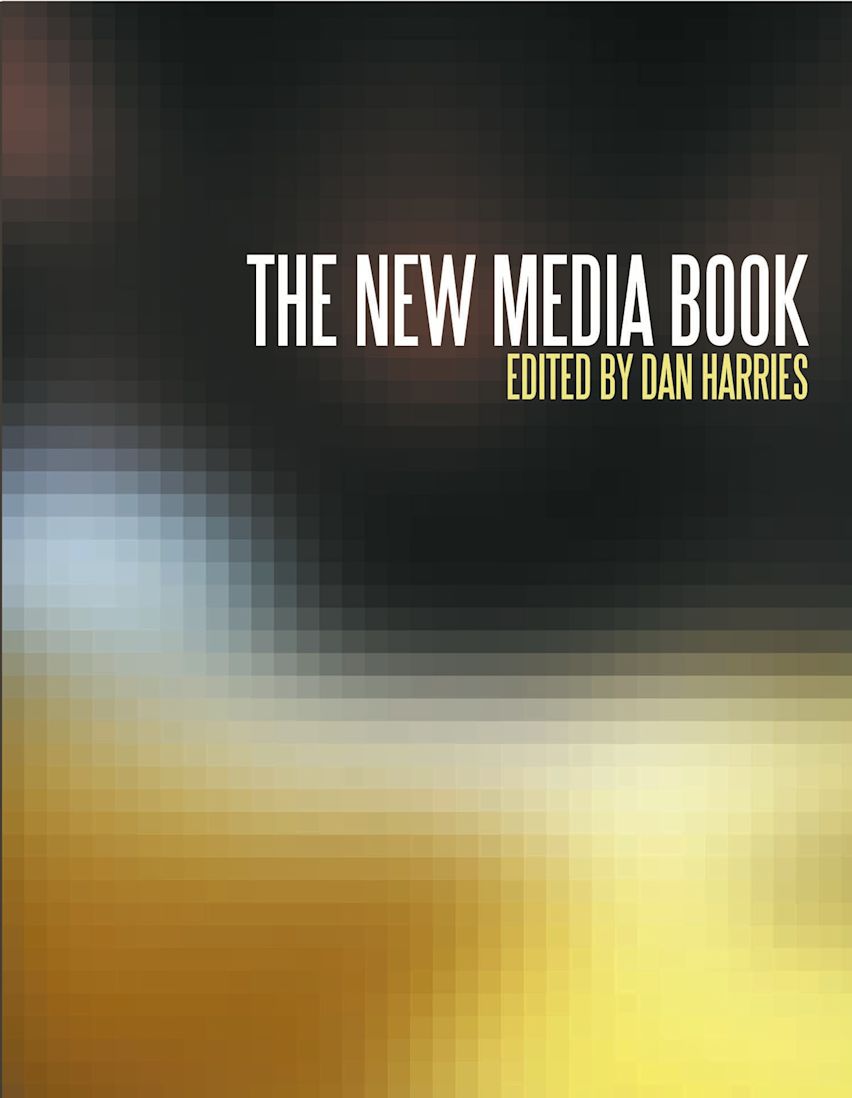 The New Media Book: : Dan Harries: British Film Institute - Bloomsbury