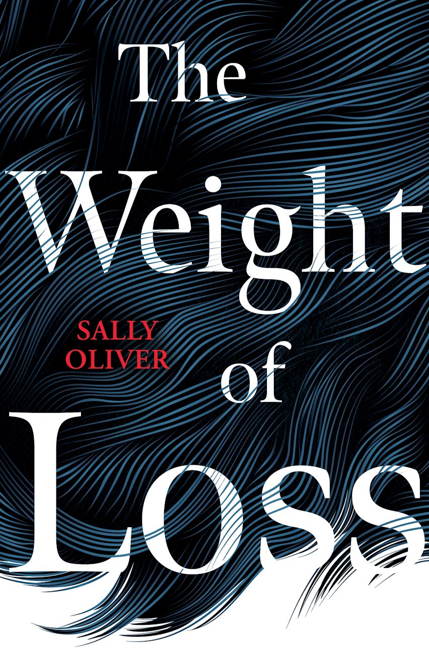 Weight of Loss: : Sally Oliver: Oneworld - Bloomsbury