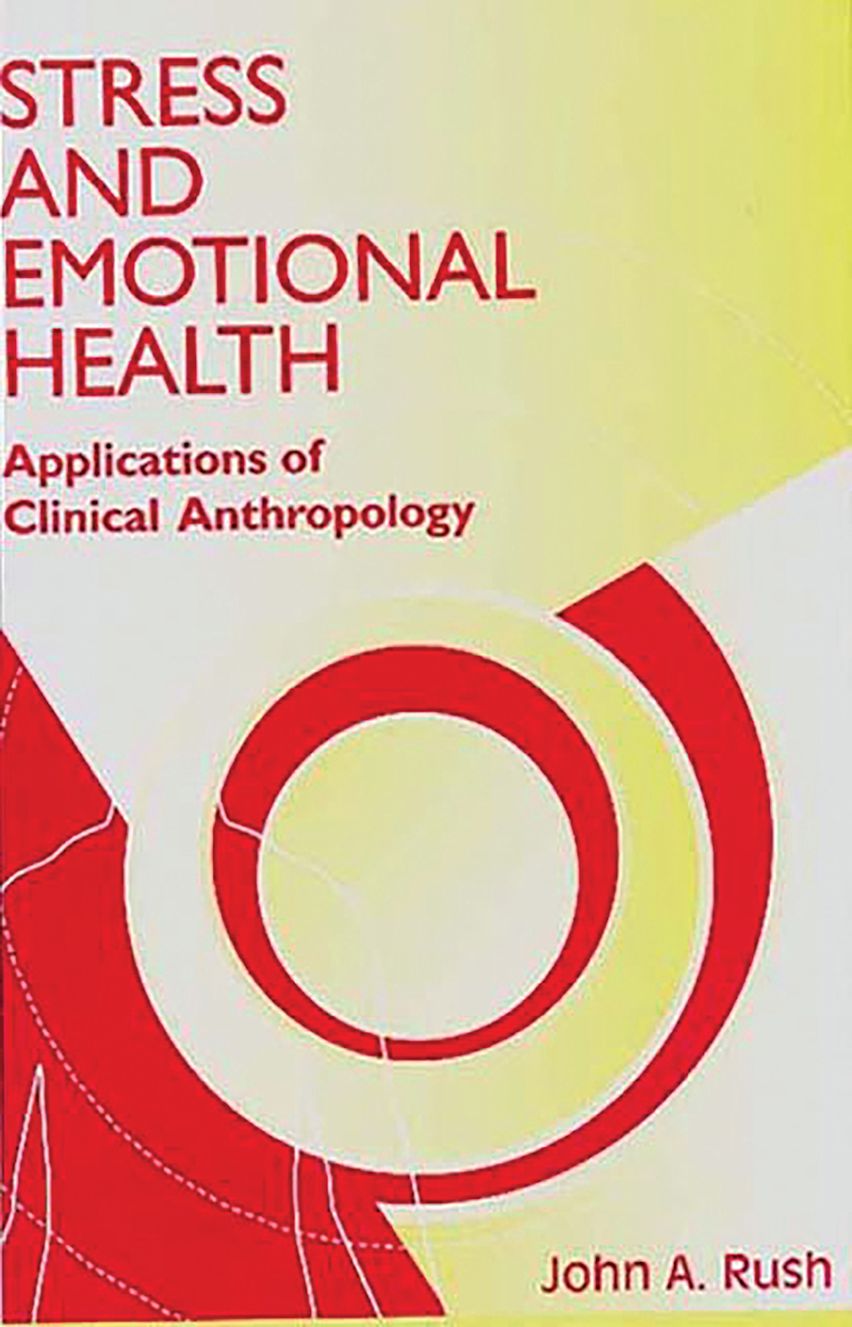 Stress and Emotional Health: Applications of Clinical Anthropology ...