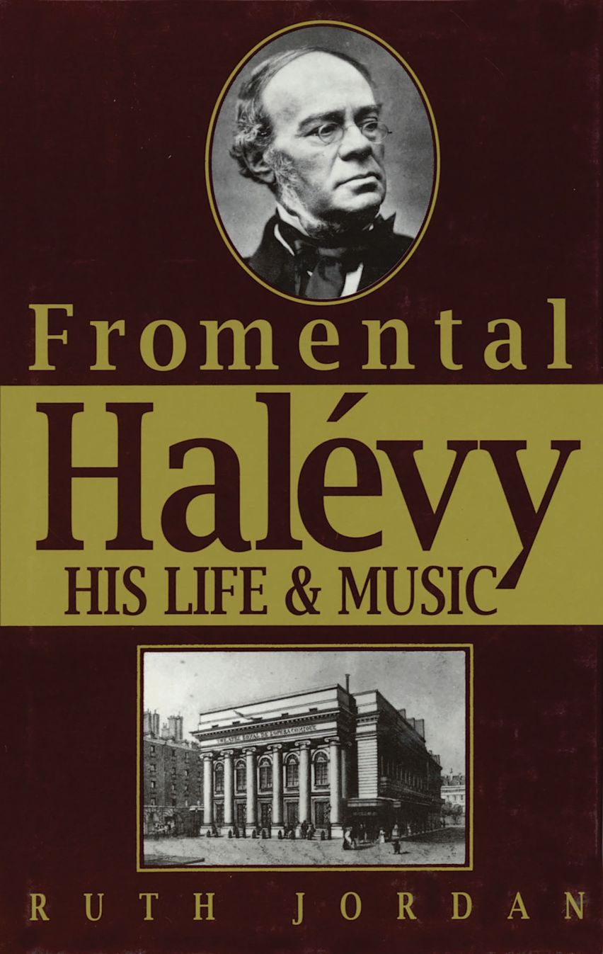 Fromentmal Halevy: His Life & Music: Limelight Ruth Jordan Limelight ...