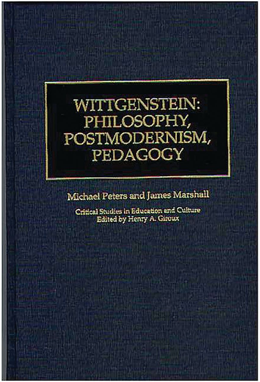 Wittgenstein: Philosophy, Postmodernism, Pedagogy: James Marshall ...
