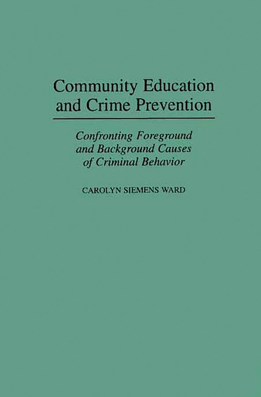 Community Education and Crime Prevention: Confronting Foreground and ...