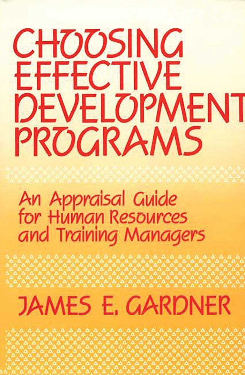 Choosing Effective Development Programs: An Appraisal Guide for Human ...