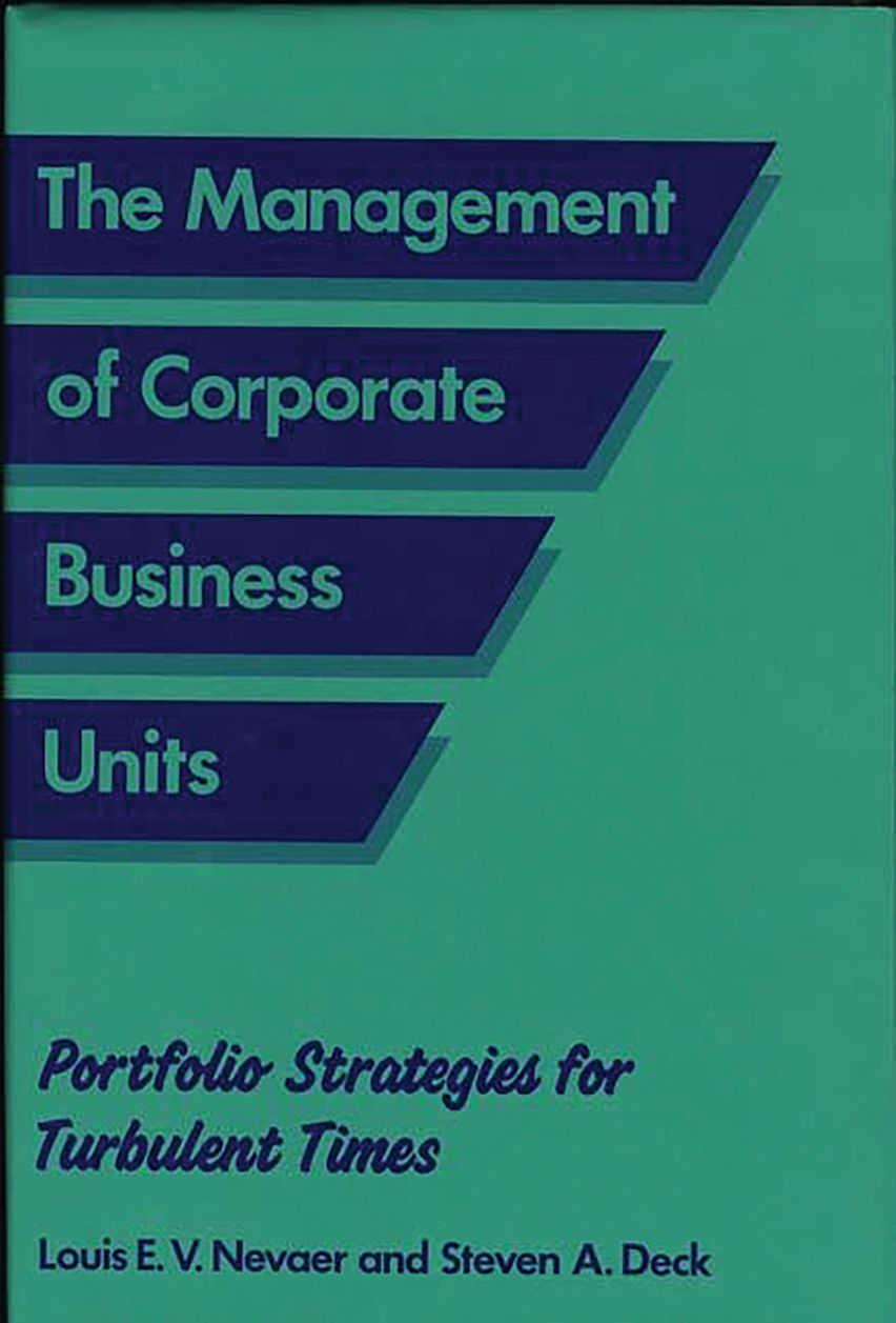 The Management of Corporate Business Units: Portfolio Strategies for ...