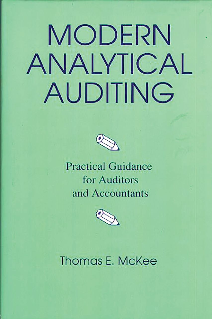Modern Analytical Auditing: Practical Guidance for Auditors and ...