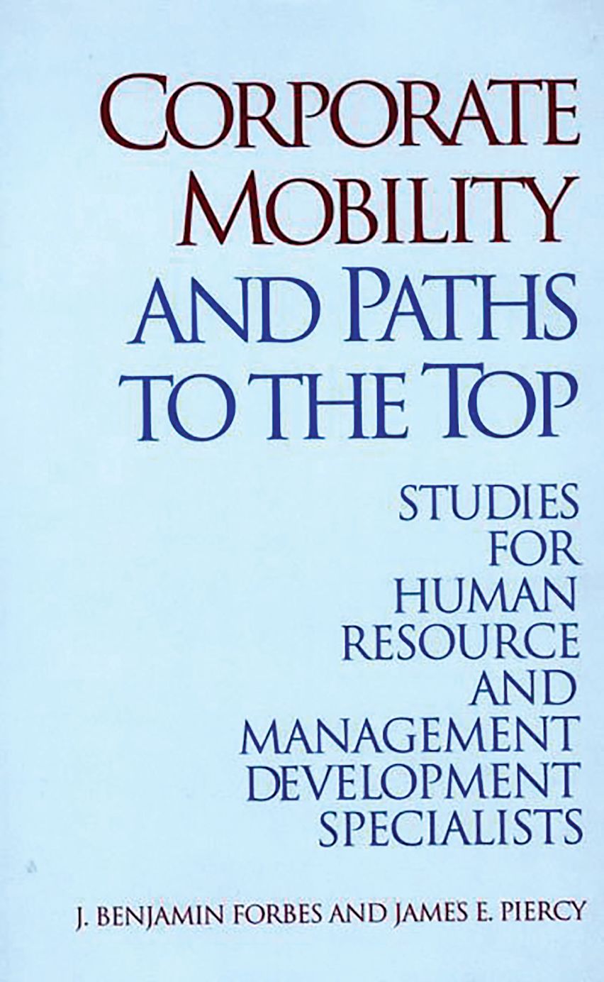 Corporate Mobility and Paths to the Top: Studies for Human Resource and ...