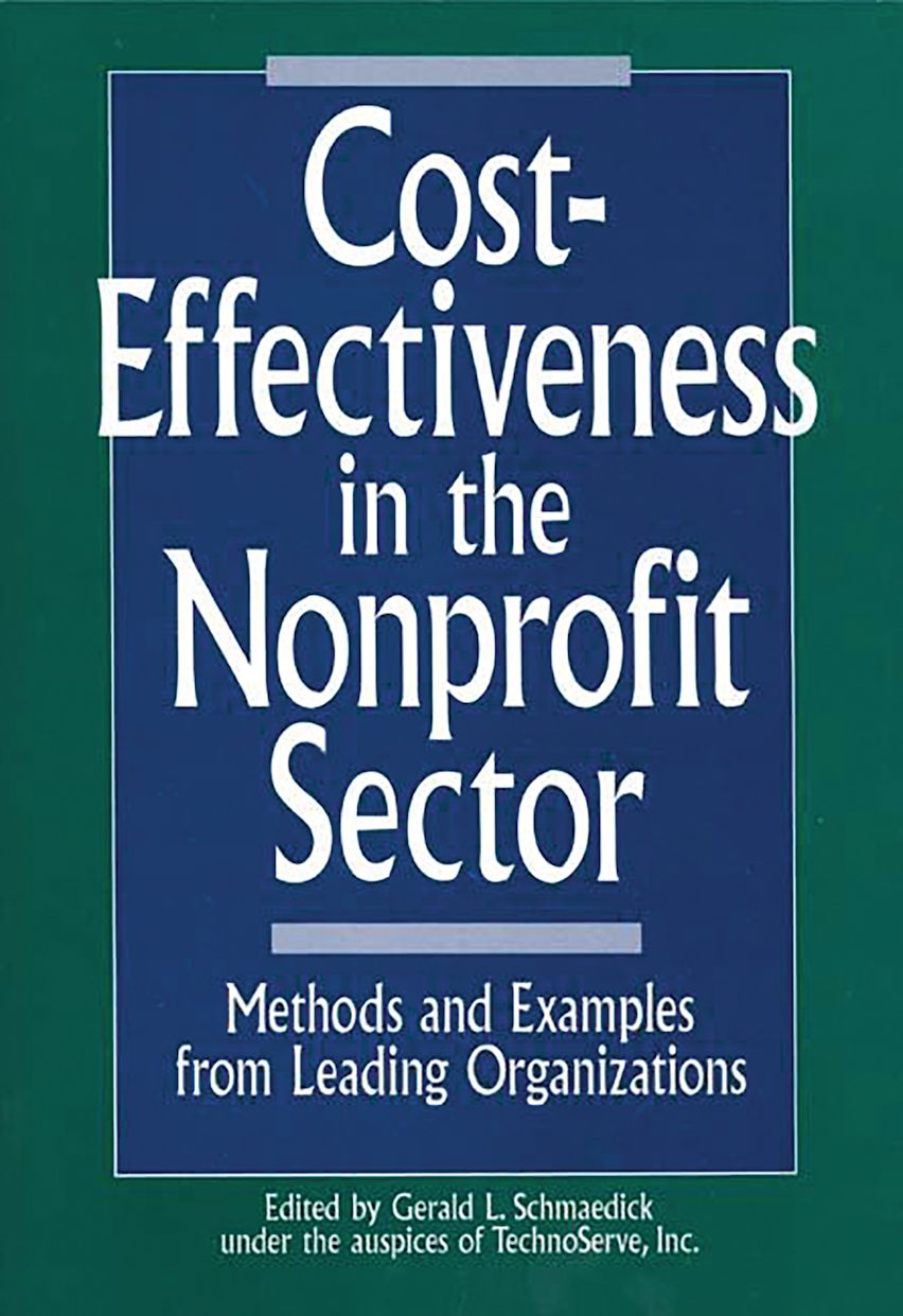 Cost-Effectiveness in the Nonprofit Sector: Methods and Examples from ...
