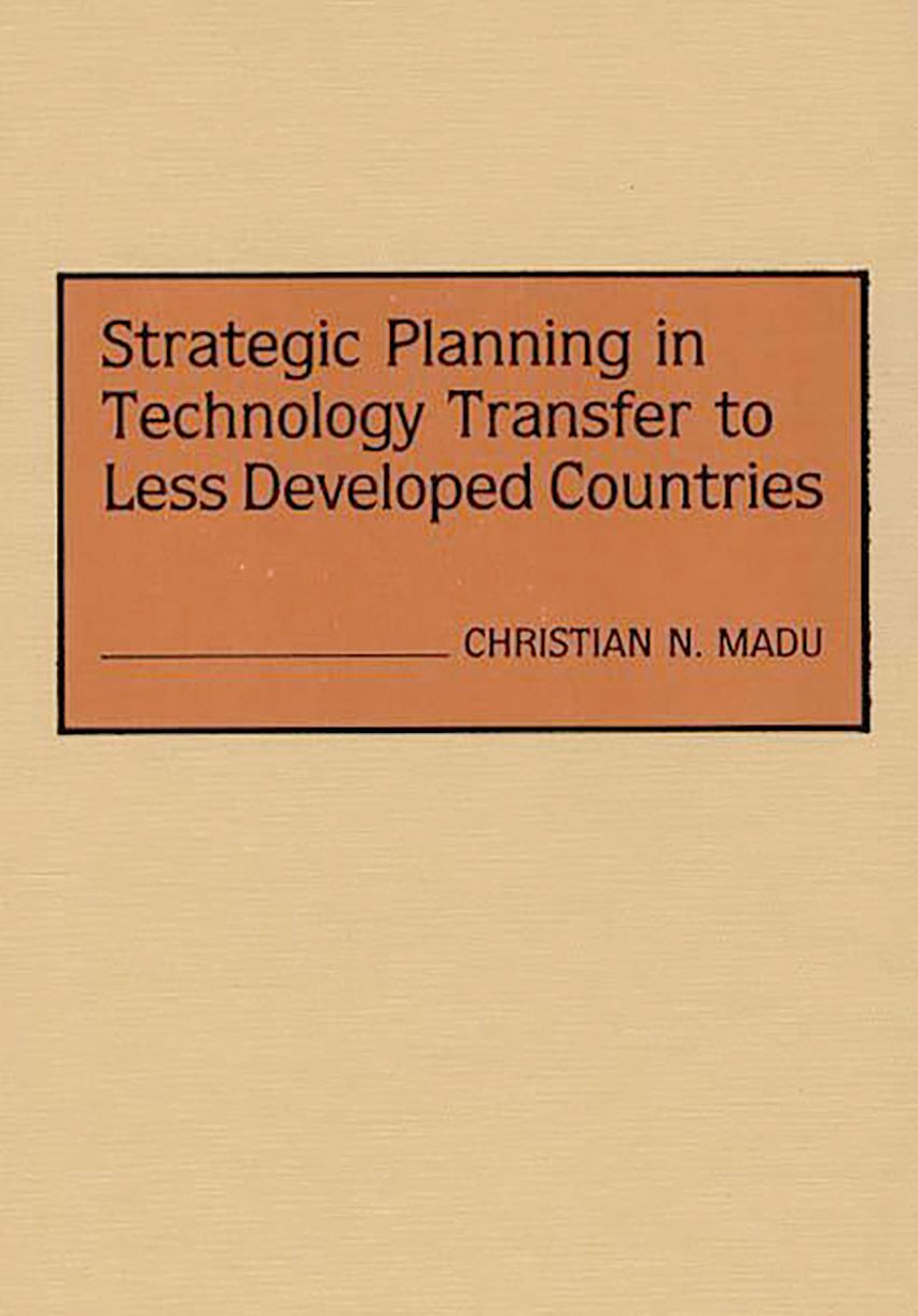 Strategic Planning in Technology Transfer to Less Developed Countries ...