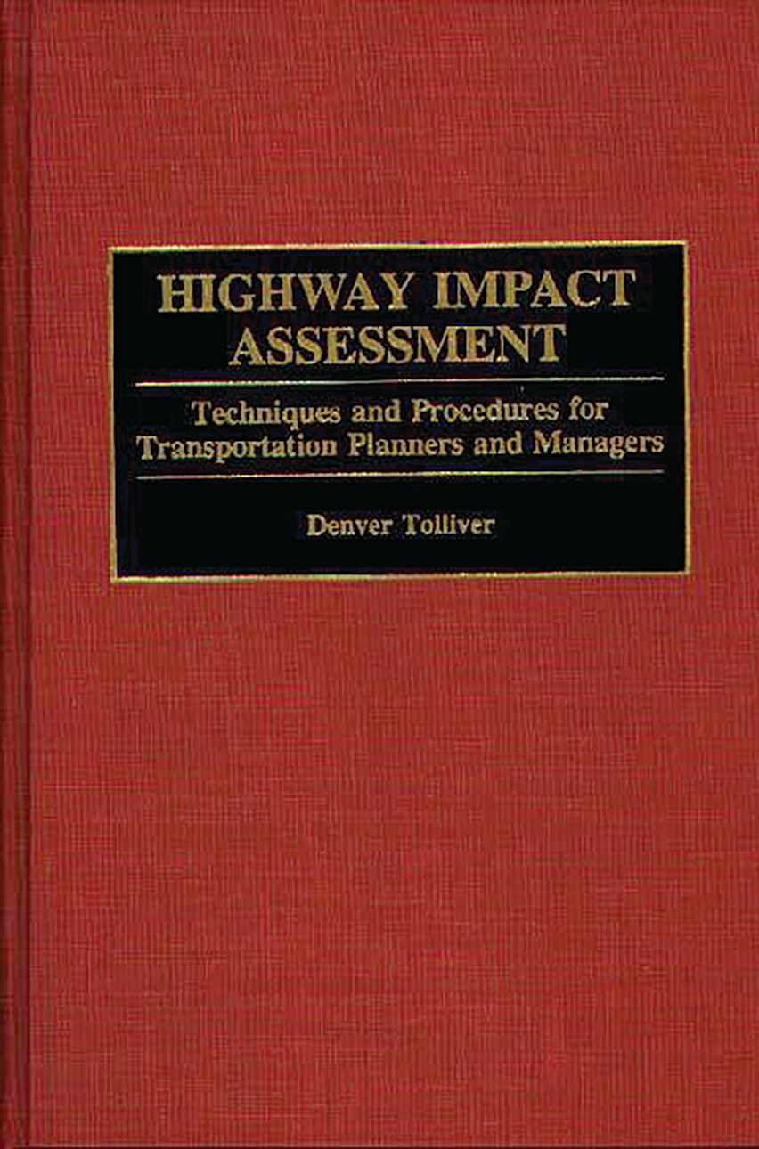 Highway Impact Assessment: Techniques and Procedures for Transportation ...