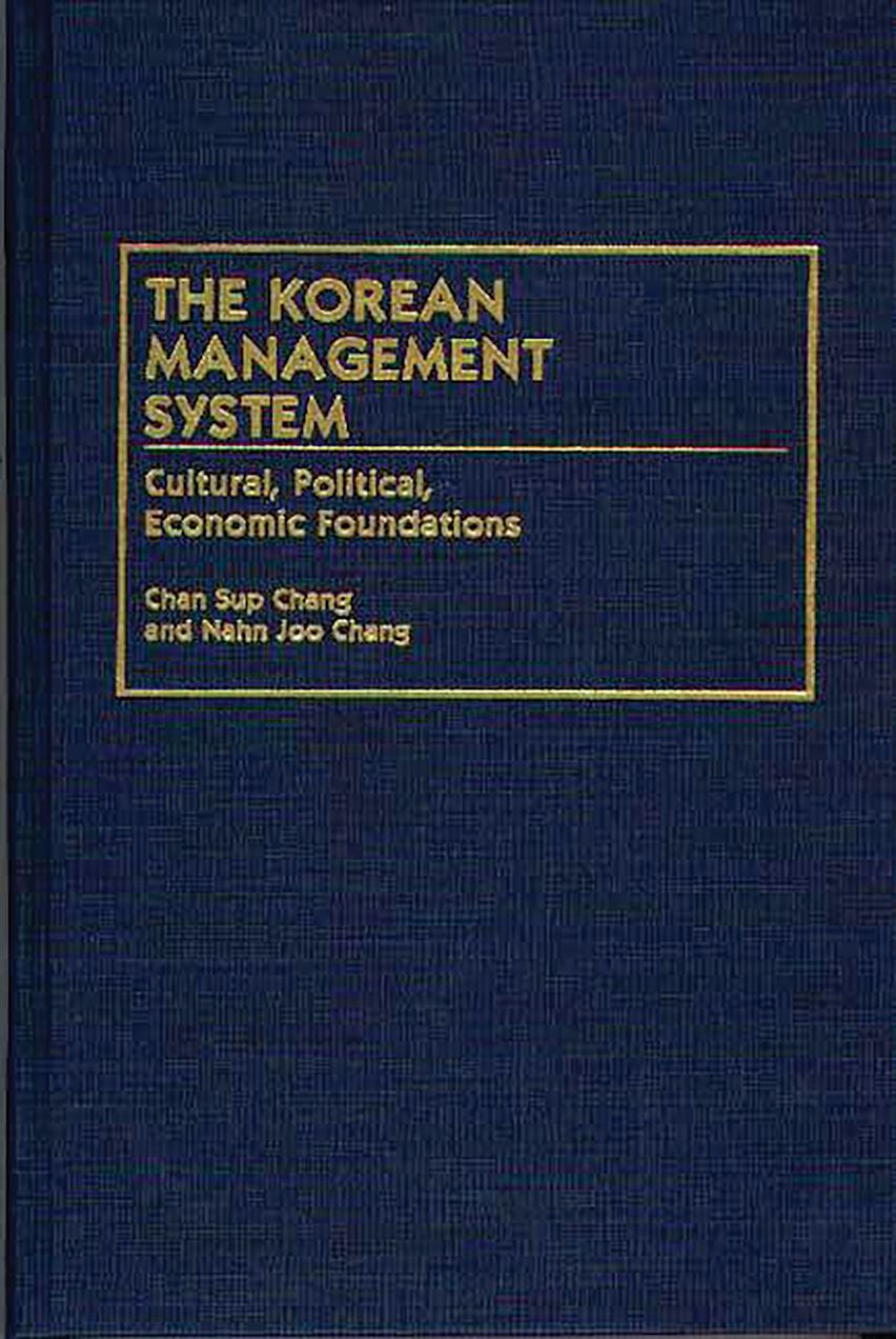 The Korean Management System: Cultural, Political, Economic Foundations ...