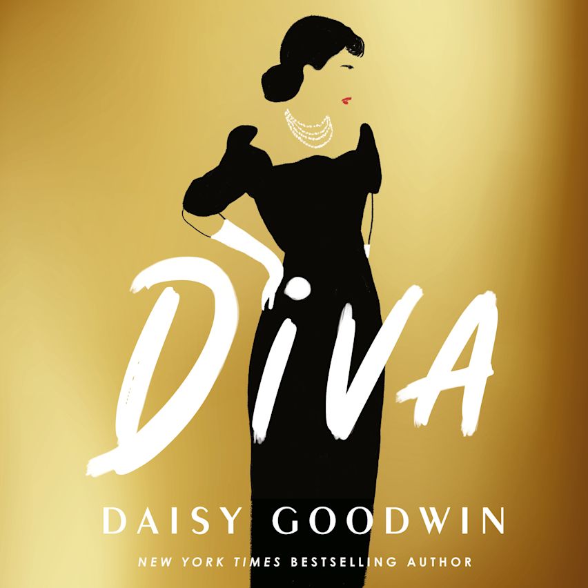 Diva: Bestselling Daisy Goodwin returns with a heartbreaking, powerful ...