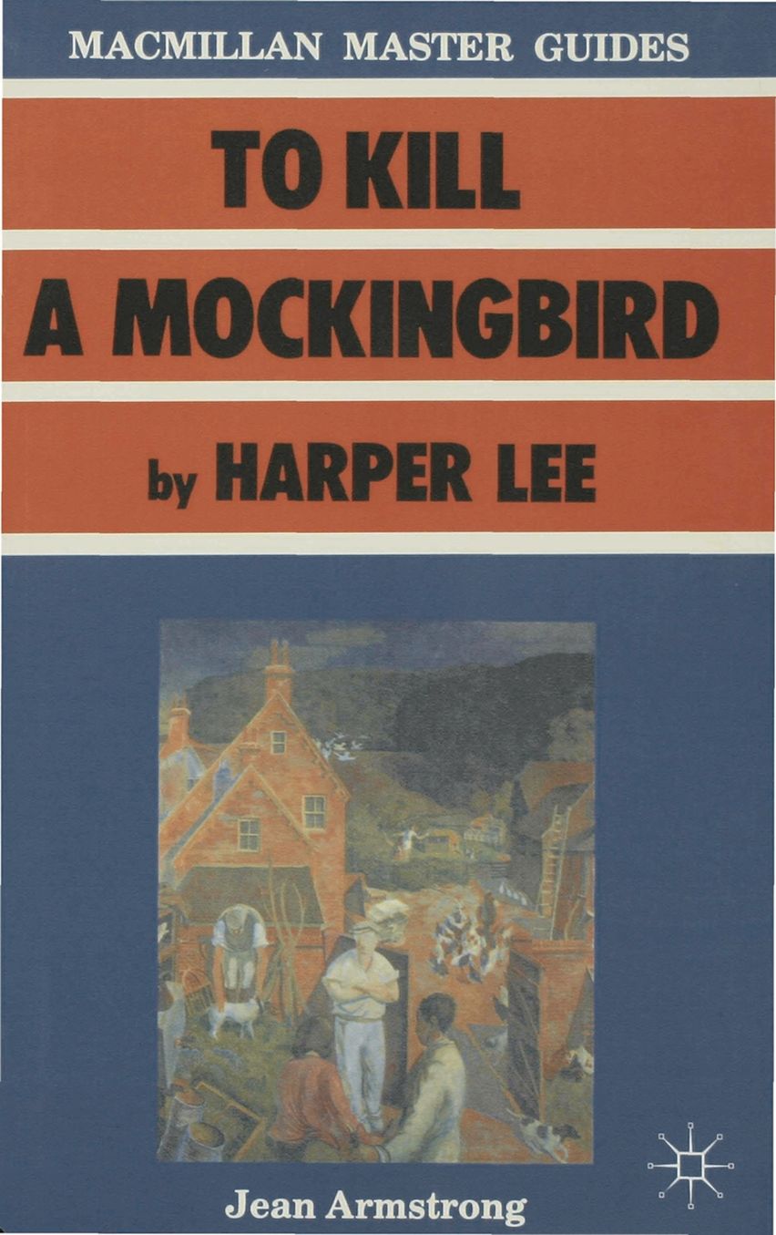 To Kill a Mockingbird by Harper Lee: : Jean Armstrong: Red Globe Press