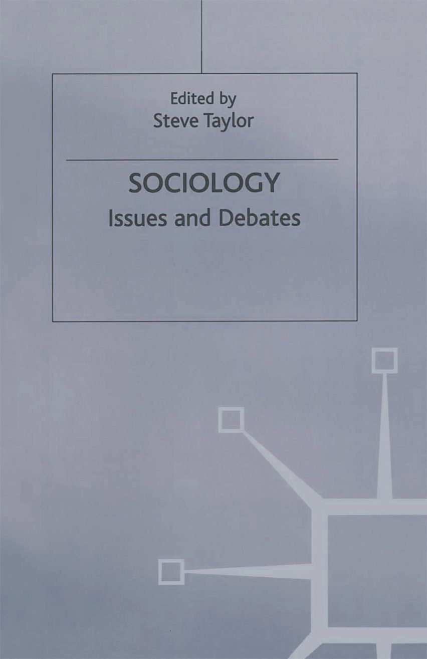 Sociology: Issues and Debates: Steve Taylor: Red Globe Press - Bloomsbury