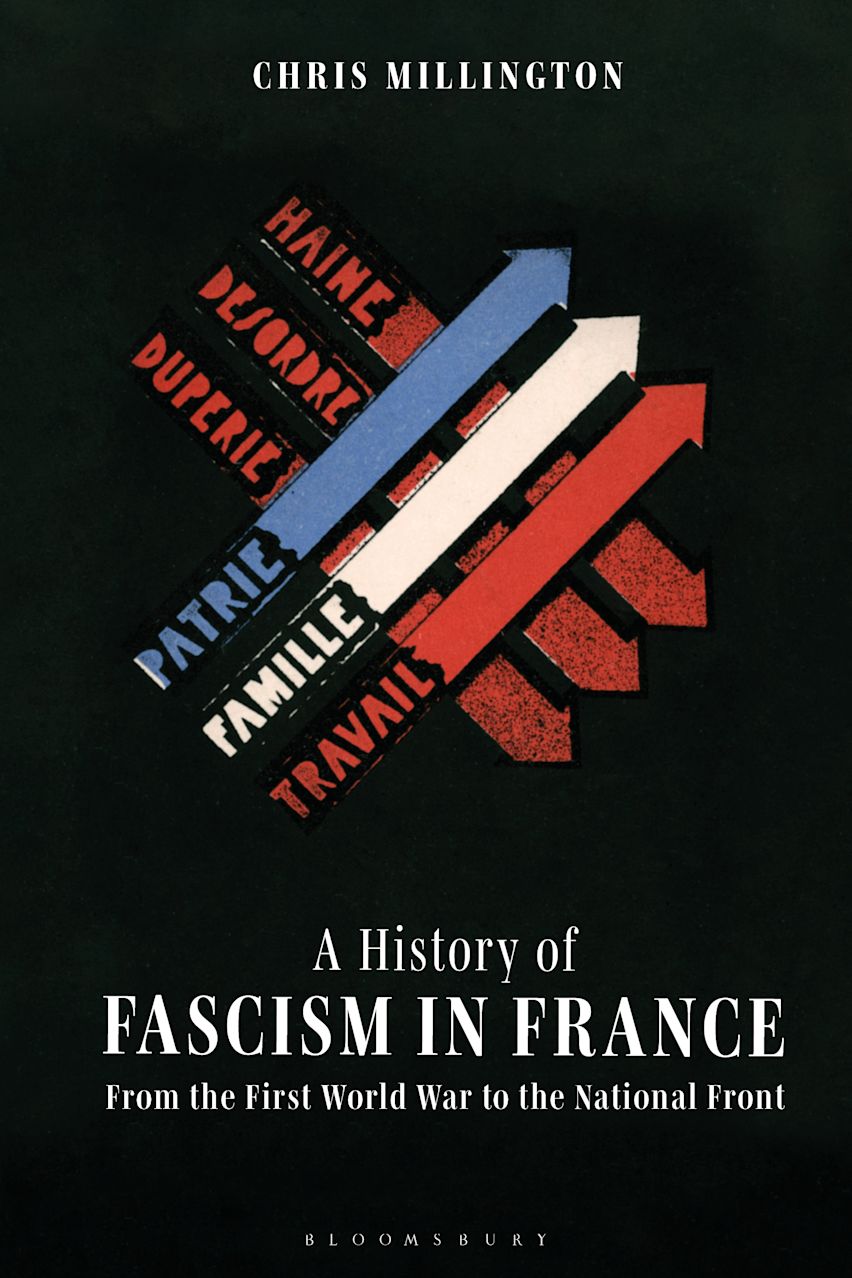 A History of Fascism in France: From the First World War to the ...