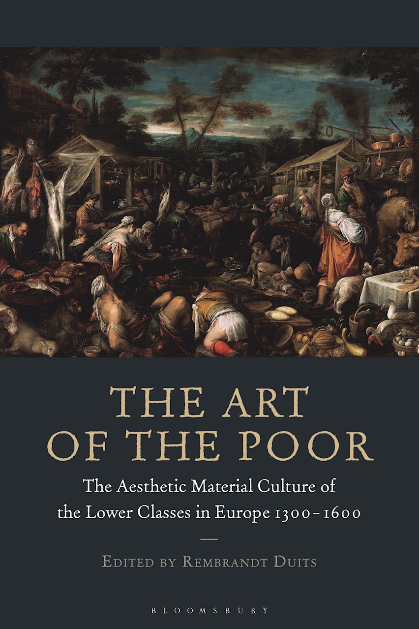 The Art of the Poor: The Aesthetic Material Culture of the Lower ...