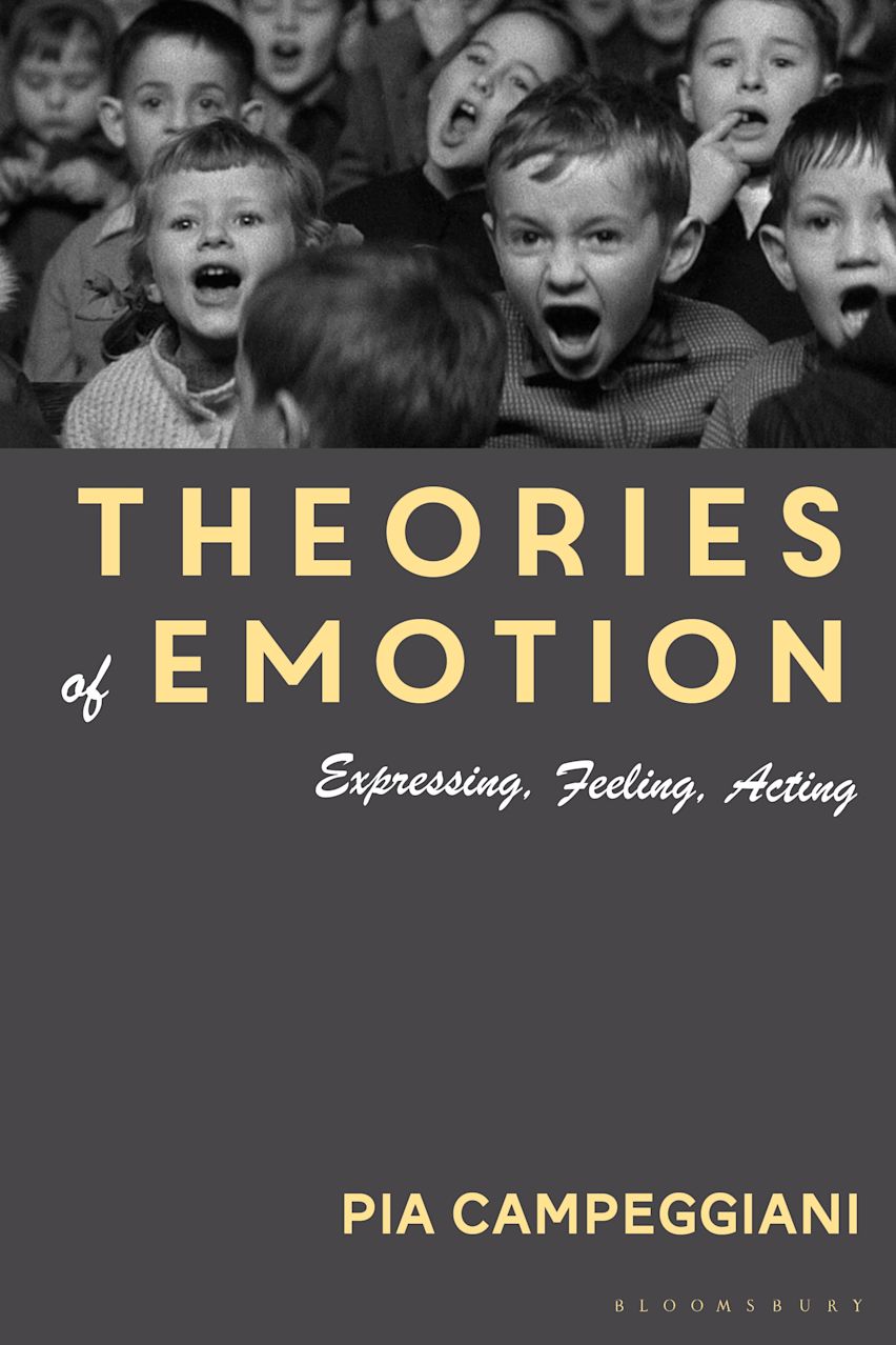 Theories of Emotion: Expressing, Feeling, Acting: Pia Campeggiani ...