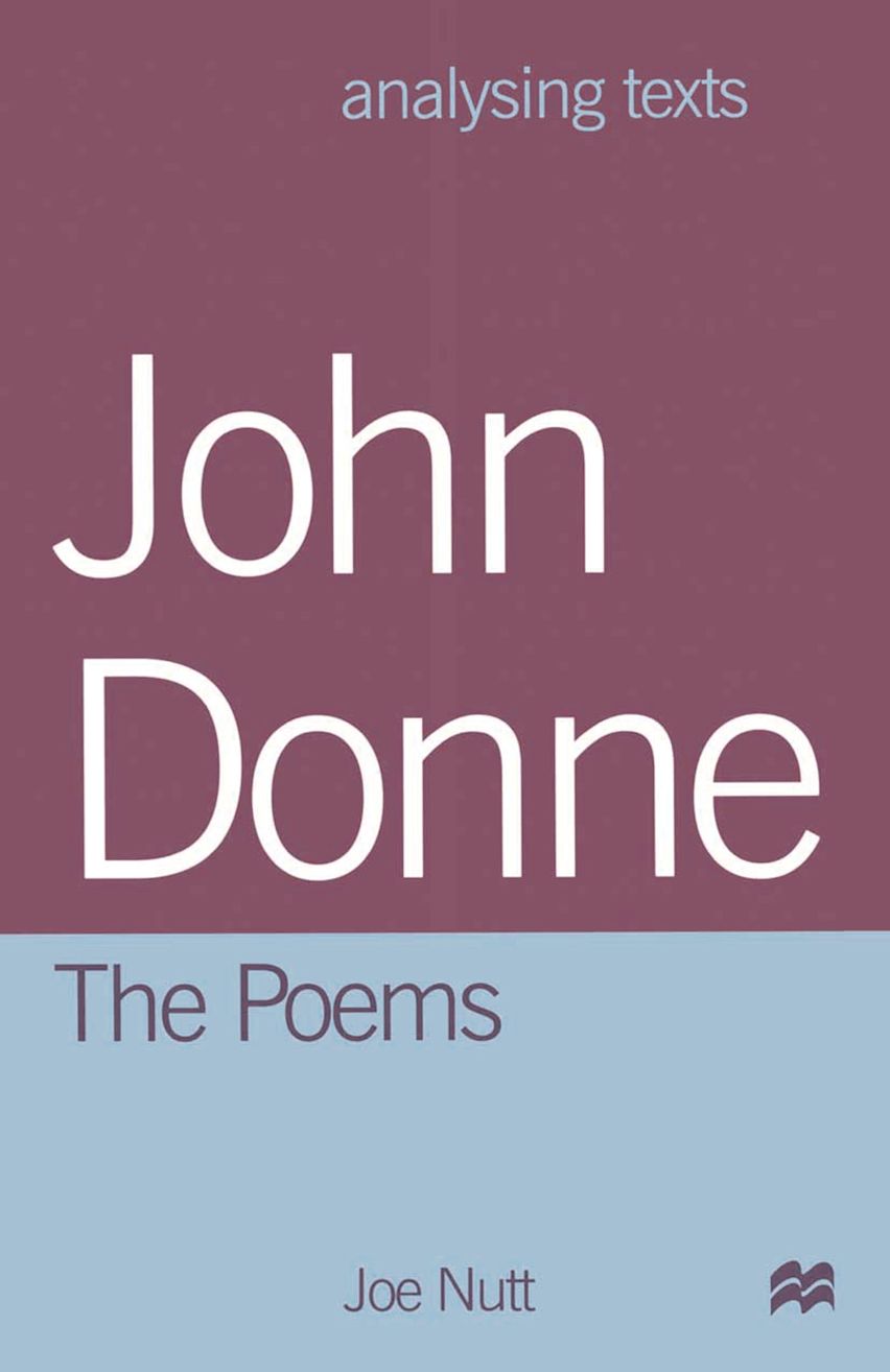 John Donne: The Poems: : Analysing Texts Joe Nutt Red Globe Press ...