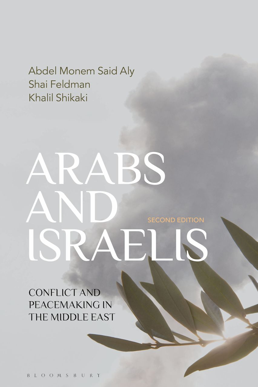 Arabs and Israelis: Conflict and Peacemaking in the Middle East: Abdel ...