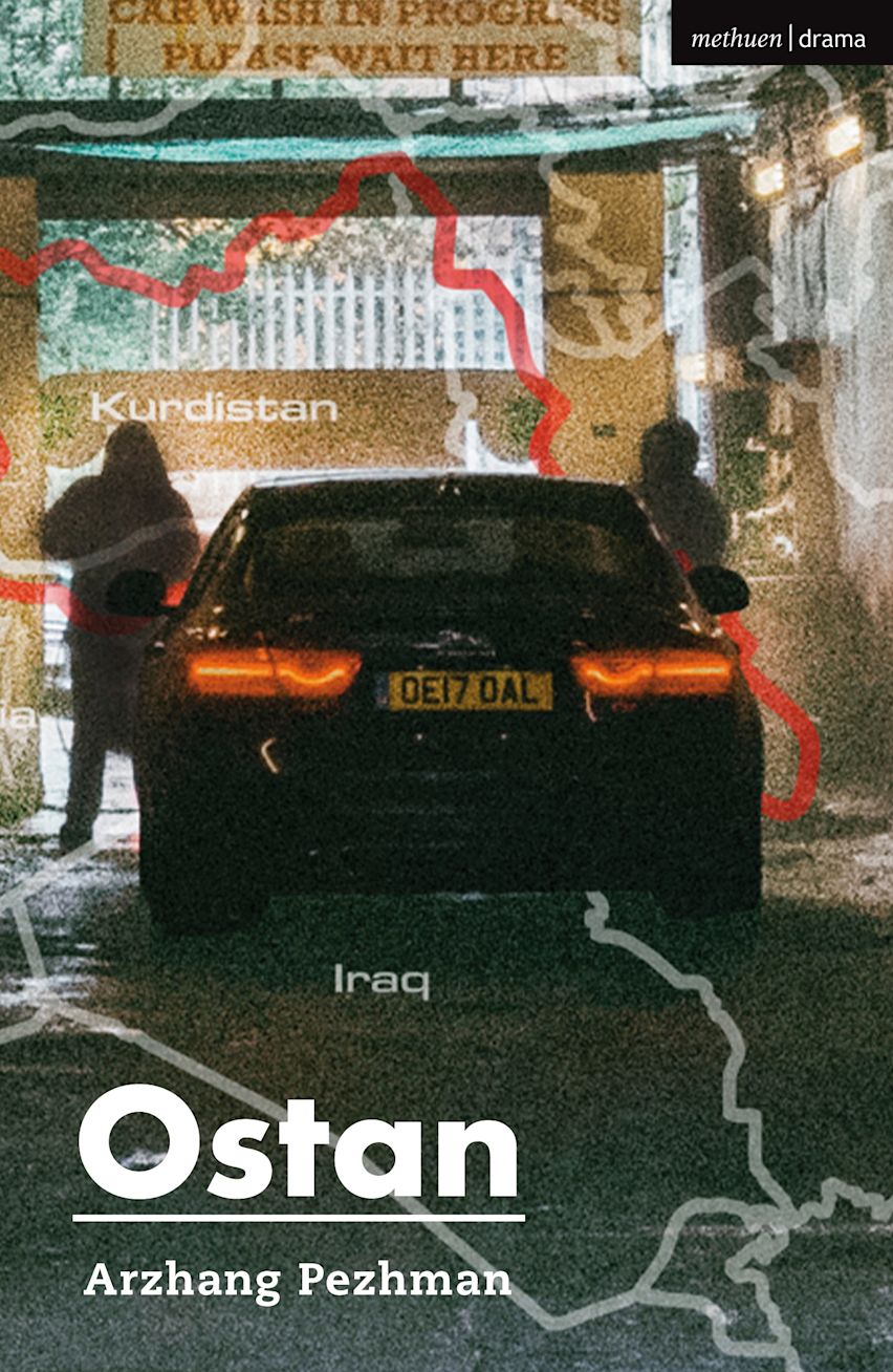 Ostan: : Modern Plays Arzhang Pezhman Methuen Drama