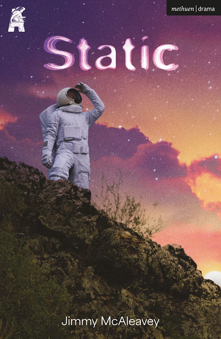 Static: : Modern Plays Jimmy McAleavey Methuen Drama - Bloomsbury