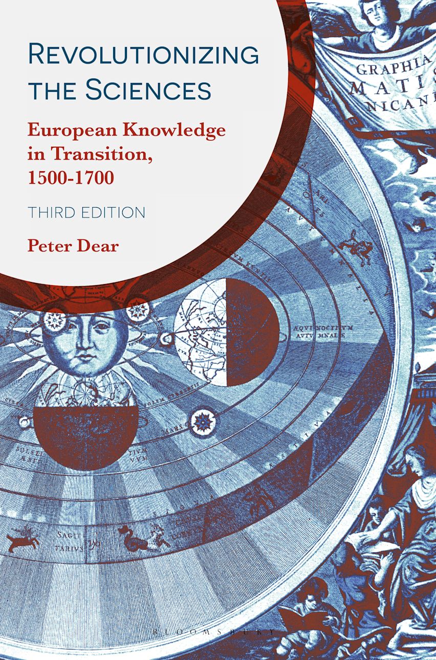 Revolutionizing the Sciences: European Knowledge in Transition, 1500 ...