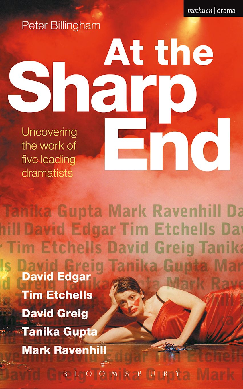At the Sharp End: Uncovering the Work of Five Leading Dramatists: David ...