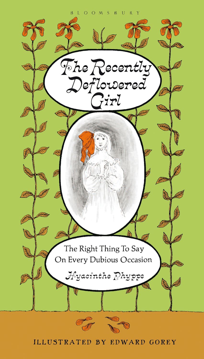 The Recently Deflowered Girl: : Edward Gorey: Bloomsbury Publishing ...